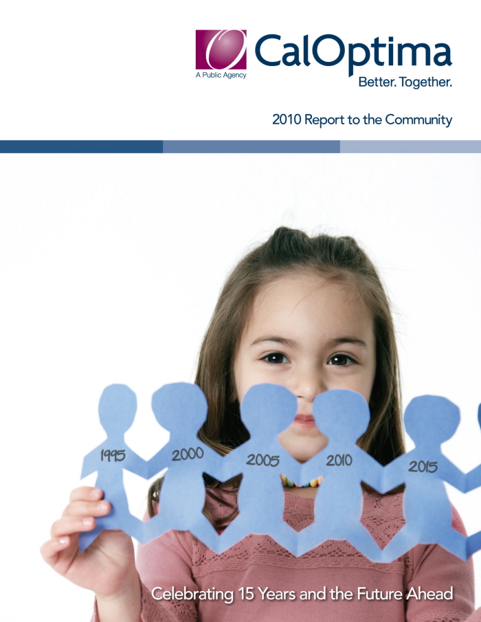 CalOptima Report to the Community 2010 by Paul Searles at Coroflot.com