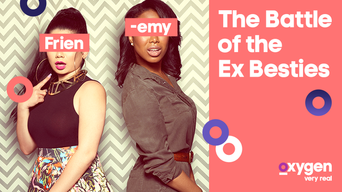 Oxygen’s The Battle of the Ex Besties Key Art by Elizabeth Starkey at ...