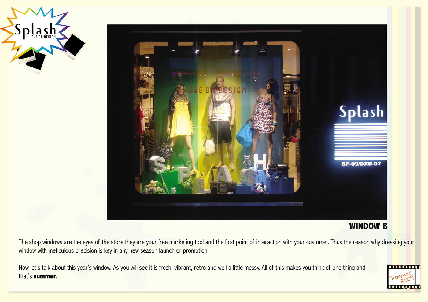 SPLASH - Window Displays by JENSEN GALIZA at Coroflot.com