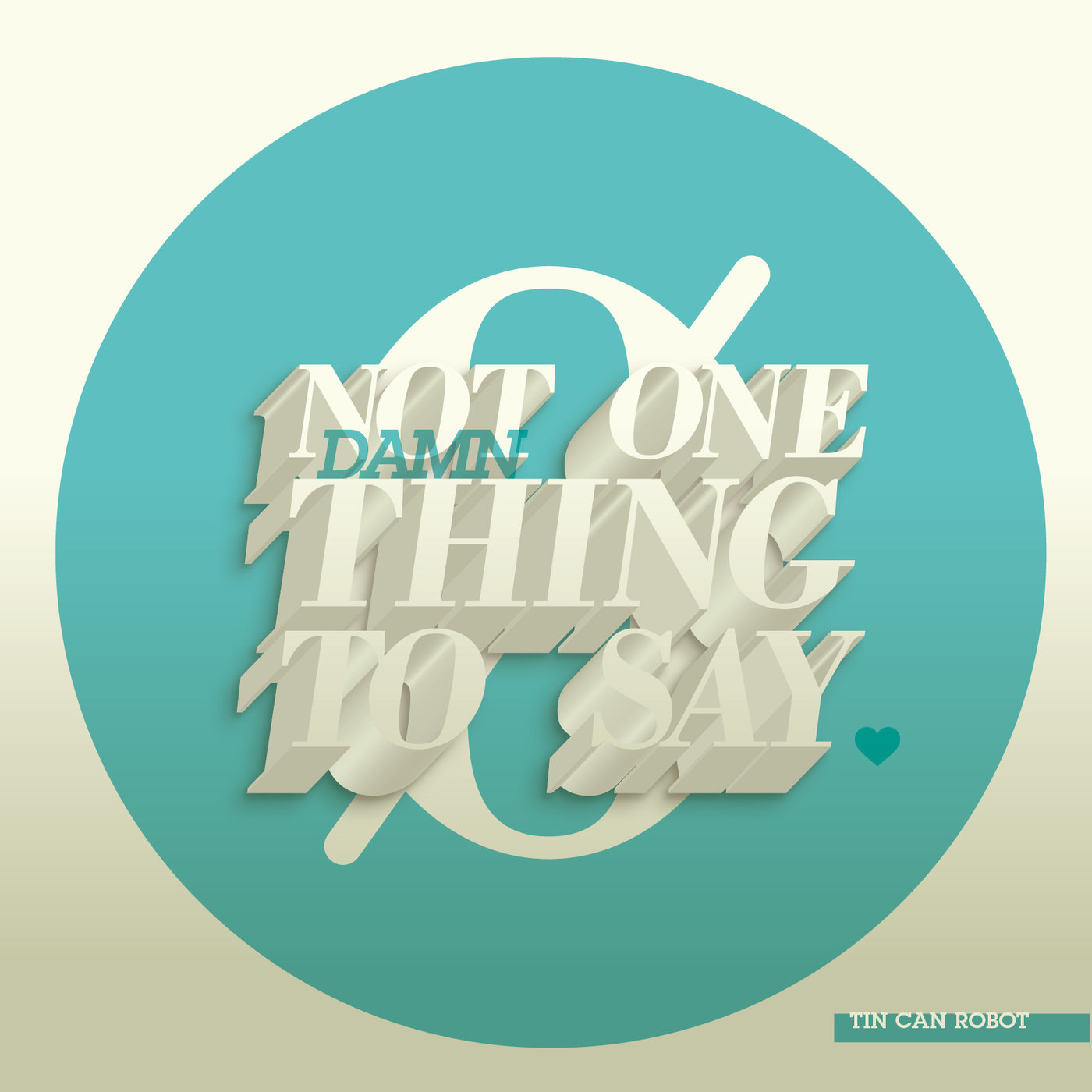 Personal: Not One Damn Thing To Say by Jeremy Stevens at Coroflot.com