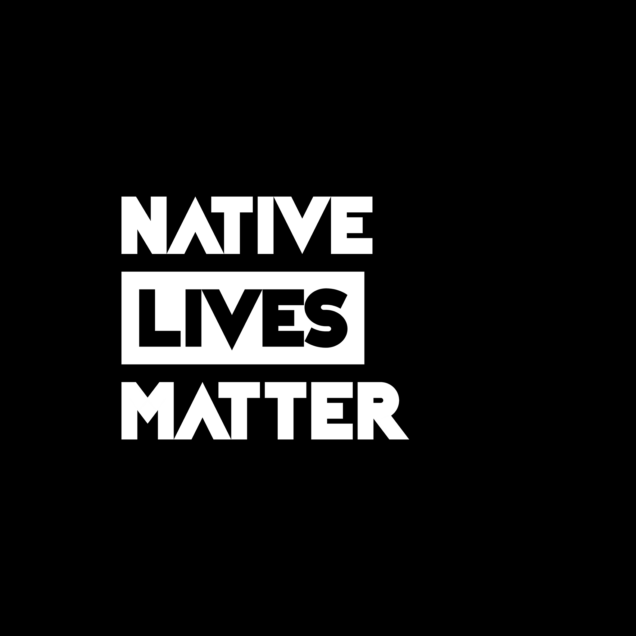 Native Lives Matter by AVA creative at Coroflot.com