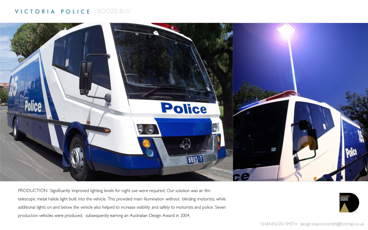 Victoria Police Booze Bus by Shannon Smith at Coroflot.com