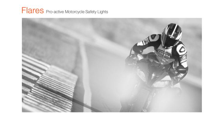 Flares A Pro Active Motorcycle Safety Lights by Hector Velasquez at ...