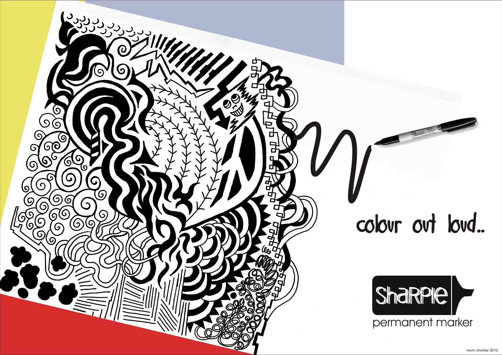 Ad Campaign for A Permanent Marker company (Sharpie) by Nevin Chonkar ...